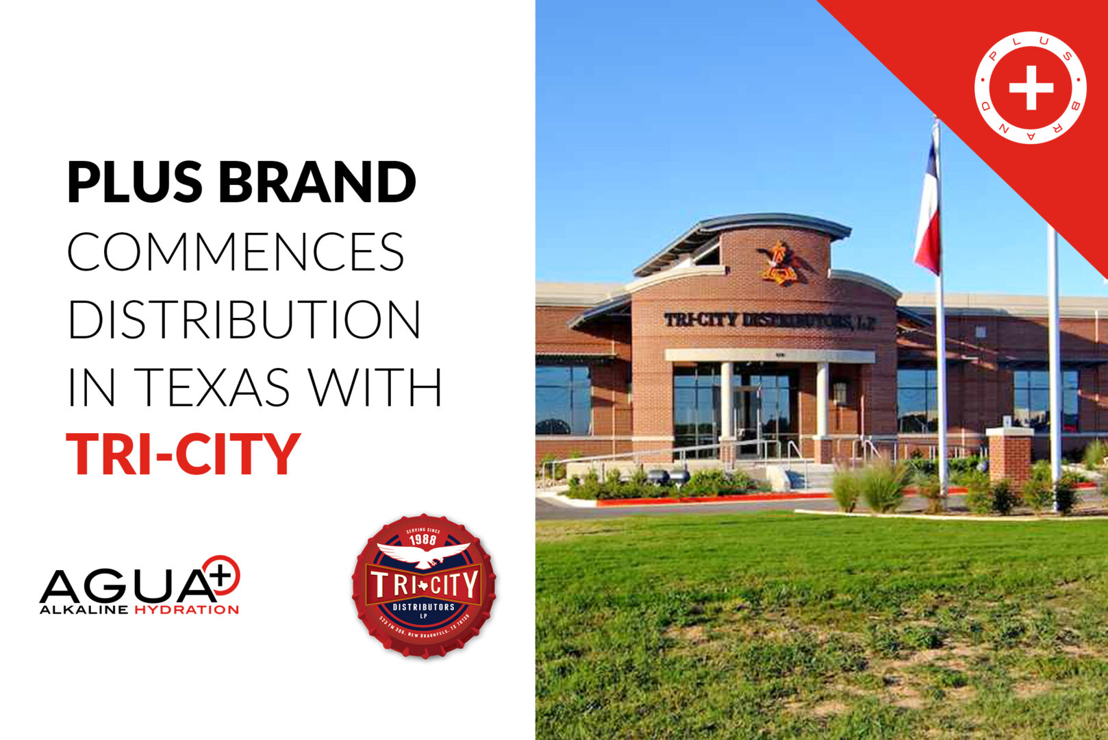 PLUS BRAND COMMENCES DSD DISTRIBUTION IN TEXAS WITH TRI-CITY – Agua ...
